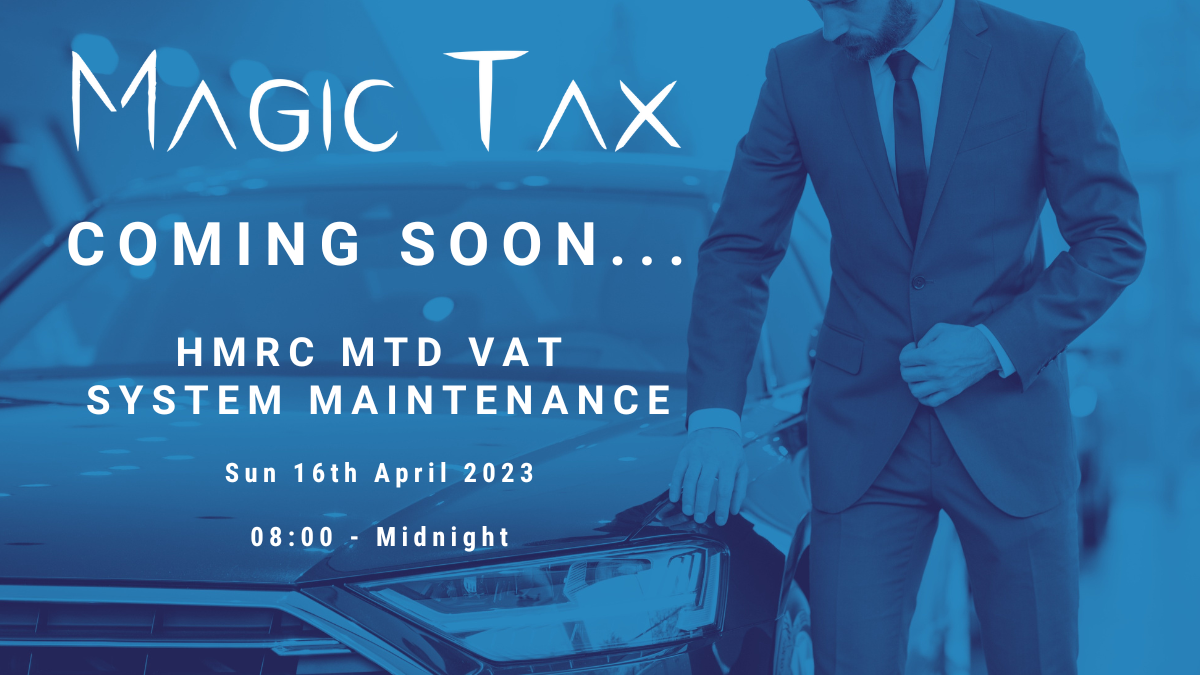 HMRC MTD VAT System Maintenance Sun 16th April 2023 - Magic Tax ...